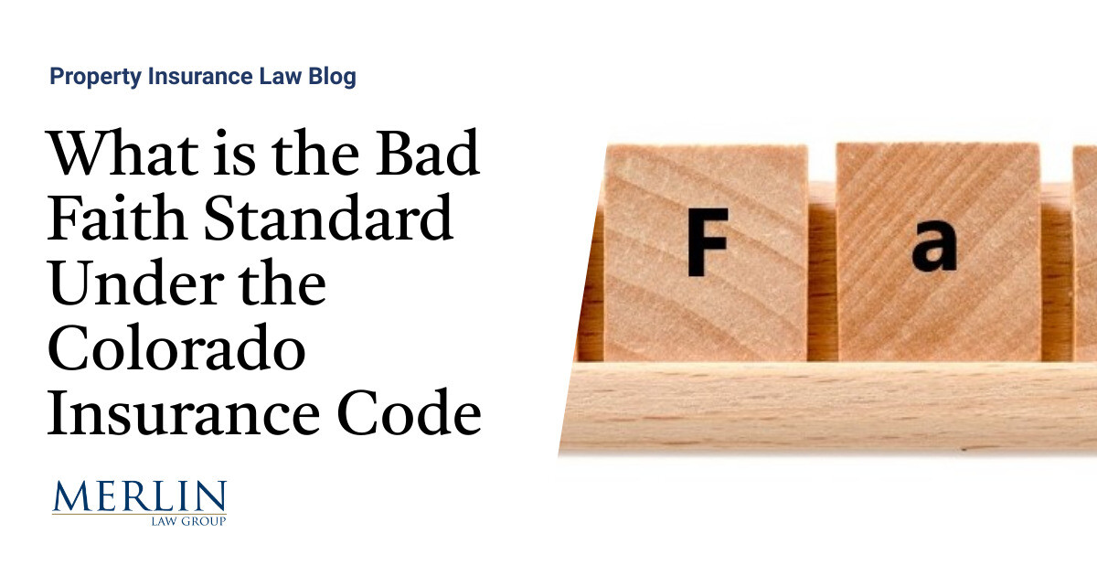 What is the Bad Faith Standard Under the Colorado Insurance Code ...