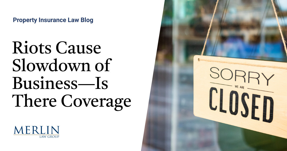 Riots Cause Slowdown of Business—Is There Coverage? | Property ...