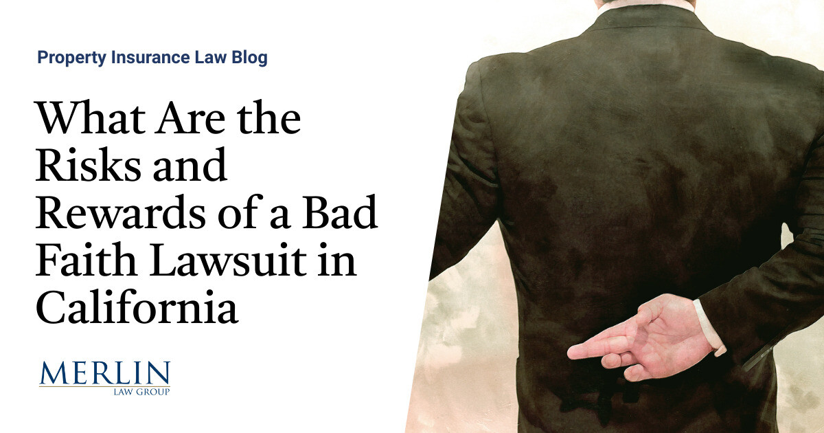 What Are the Risks and Rewards of a Bad Faith Lawsuit in California ...