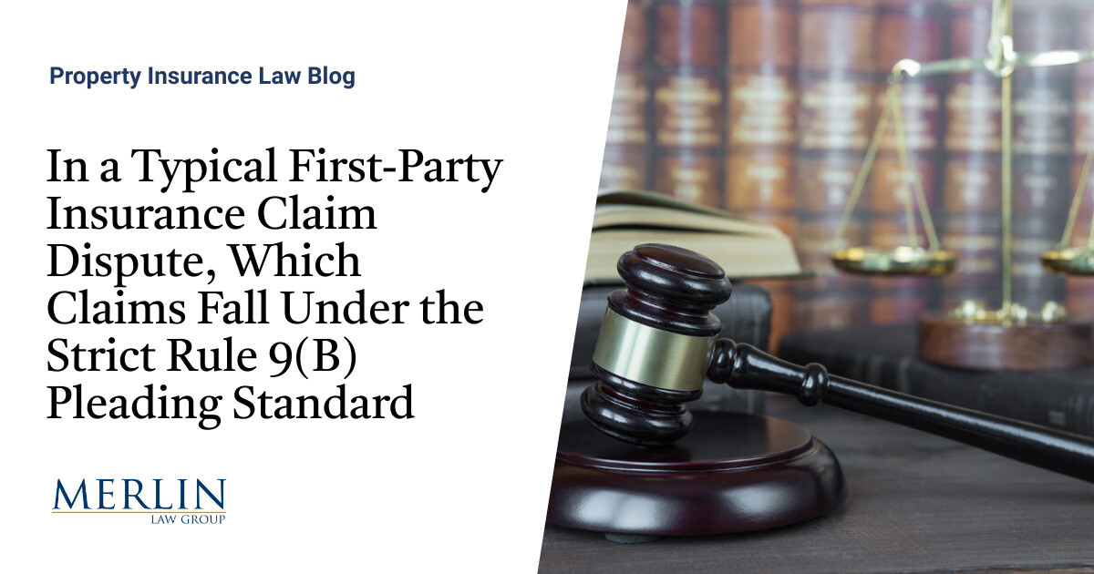 In a Typical First-Party Insurance Claim Dispute, Which Claims Fall ...