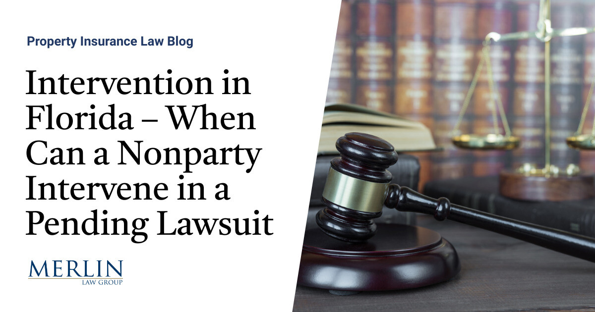 Intervention in Florida – When Can a Nonparty Intervene in a Pending ...