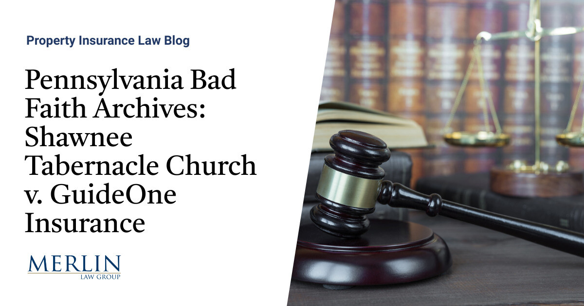 Pennsylvania Bad Faith Archives: Shawnee Tabernacle Church v. GuideOne ...