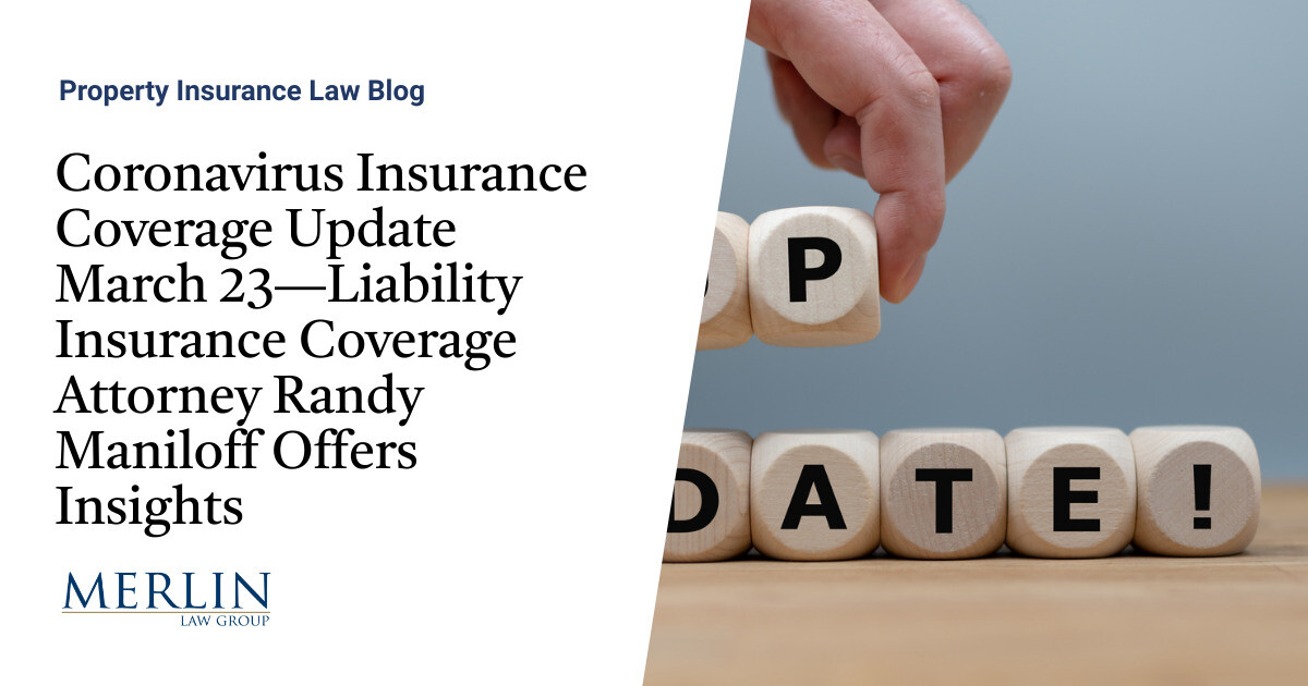Coronavirus Insurance Coverage Update March 23—Liability Insurance ...