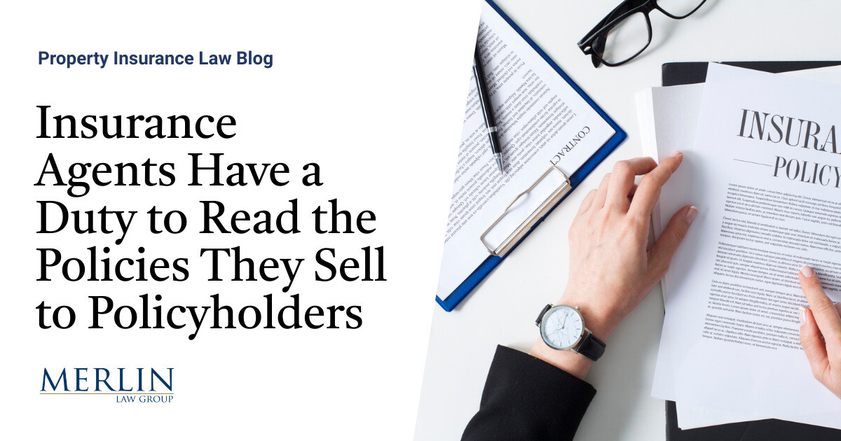 Insurance Agents Have a Duty to Read the Policies They Sell to ...