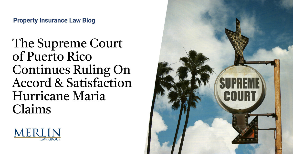 The Supreme Court of Puerto Rico Continues Ruling On Accord ...
