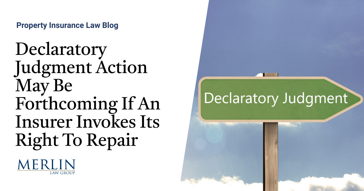 Declaratory Judgment Action May Be Forthcoming If An Insurer Invokes ...
