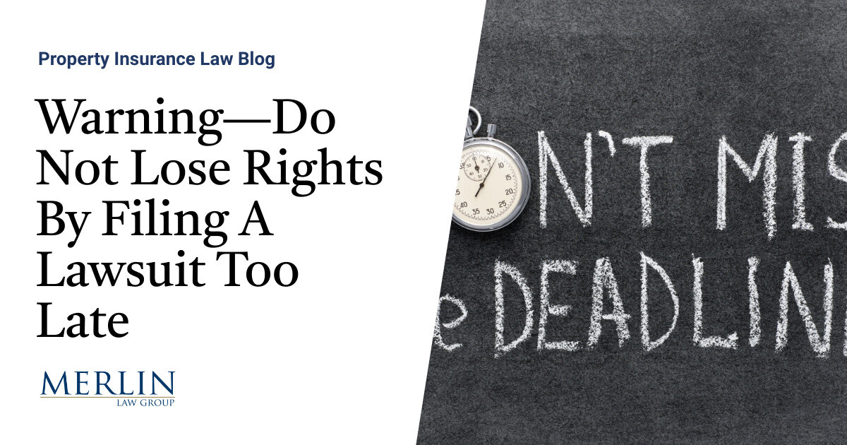 Warning—Do Not Lose Rights By Filing A Lawsuit Too Late | Property ...