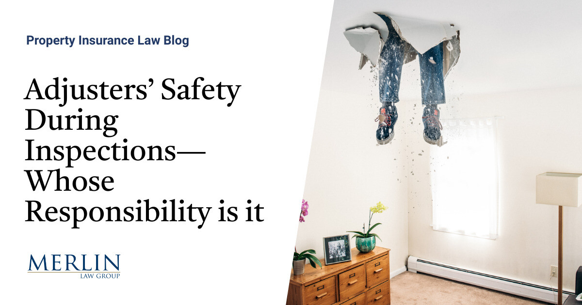 Adjusters’ Safety During Inspections—Whose Responsibility is it ...