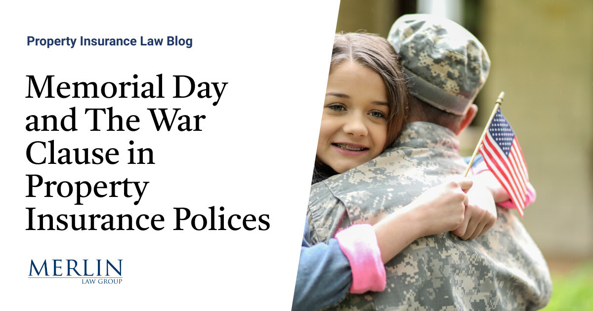 Memorial Day and The War Clause in Property Insurance Polices ...