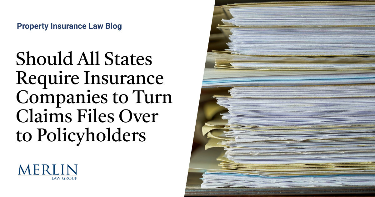 Should All States Require Insurance Companies to Turn Claims Files Over ...