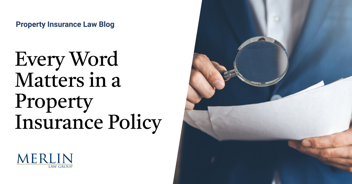 Every Word Matters in a Property Insurance Policy | Property Insurance ...