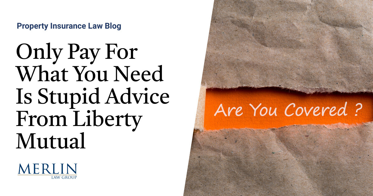 Only Pay For What You Need Is Stupid Advice From Liberty Mutual ...