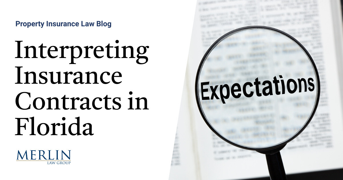 Interpreting Insurance Contracts in Florida | Property Insurance ...