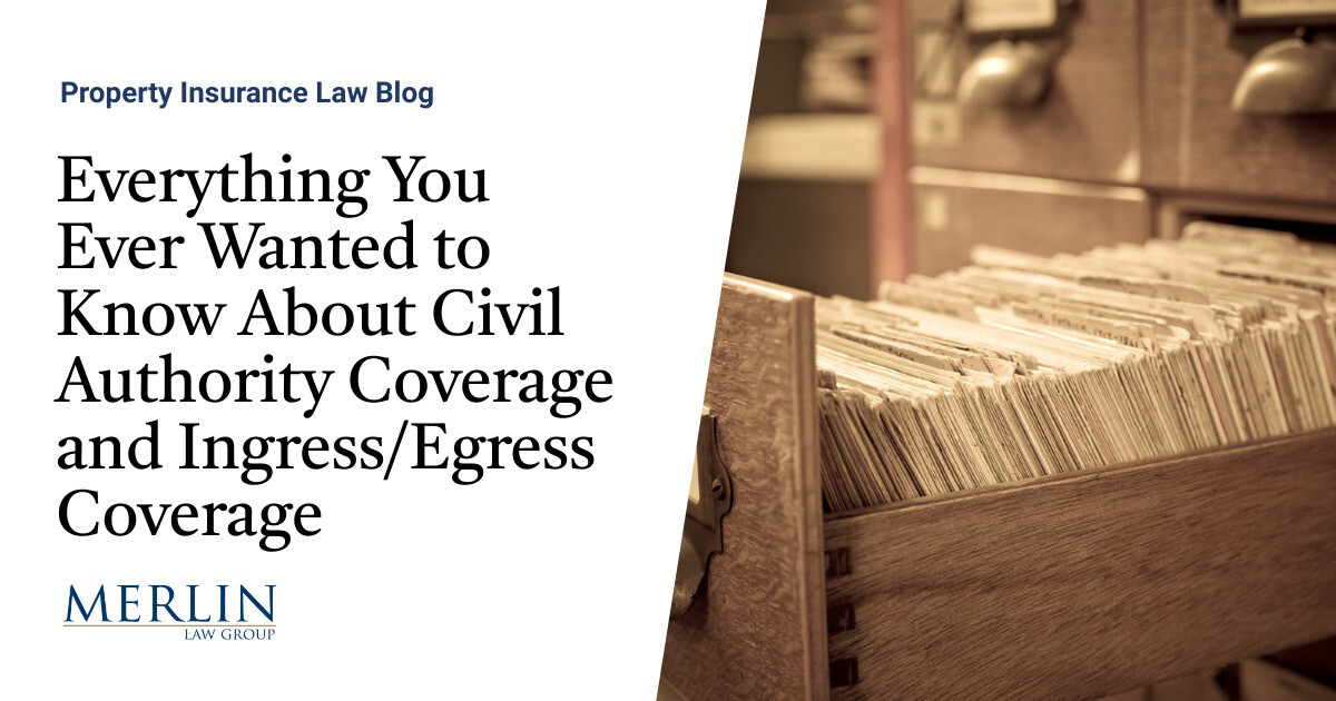 Everything You Ever Wanted to Know About Civil Authority Coverage and ...
