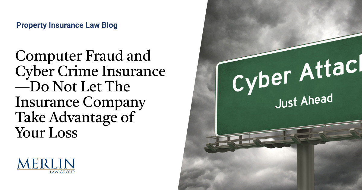 Computer Fraud and Cyber Crime Insurance—Do Not Let The Insurance ...