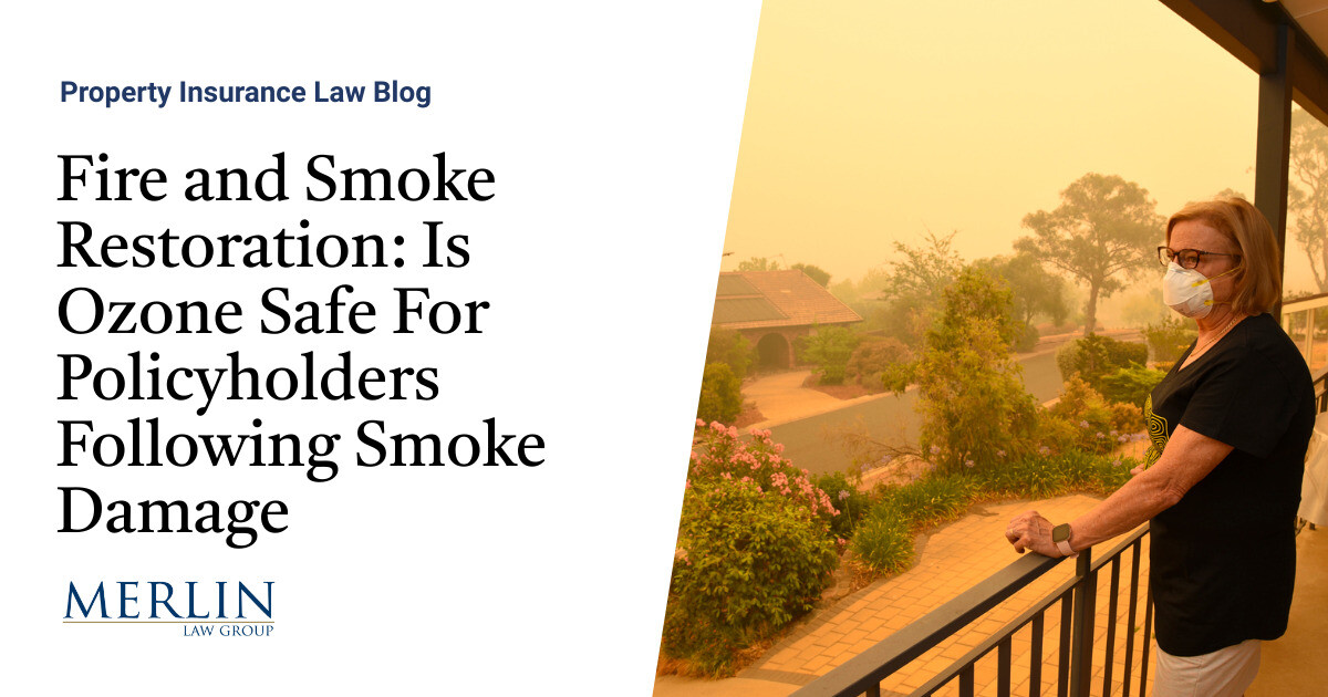 Fire and Smoke Restoration: Is Ozone Safe For Policyholders Following Smoke Damage? | Property ...