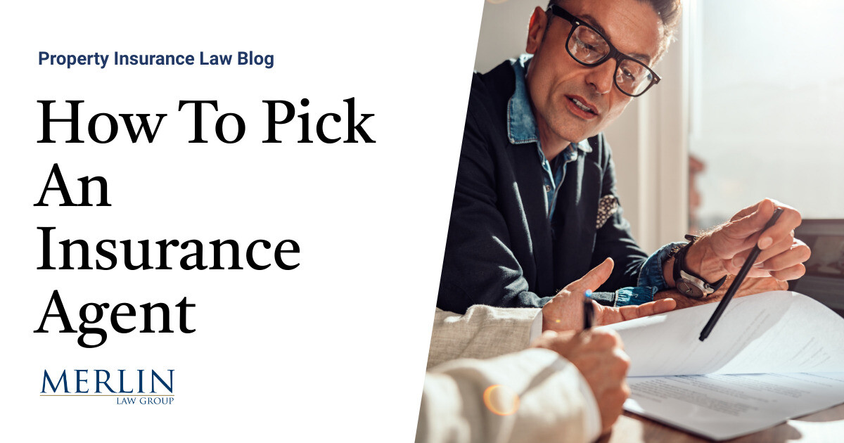How To Pick An Insurance Agent | Property Insurance Coverage Law Blog