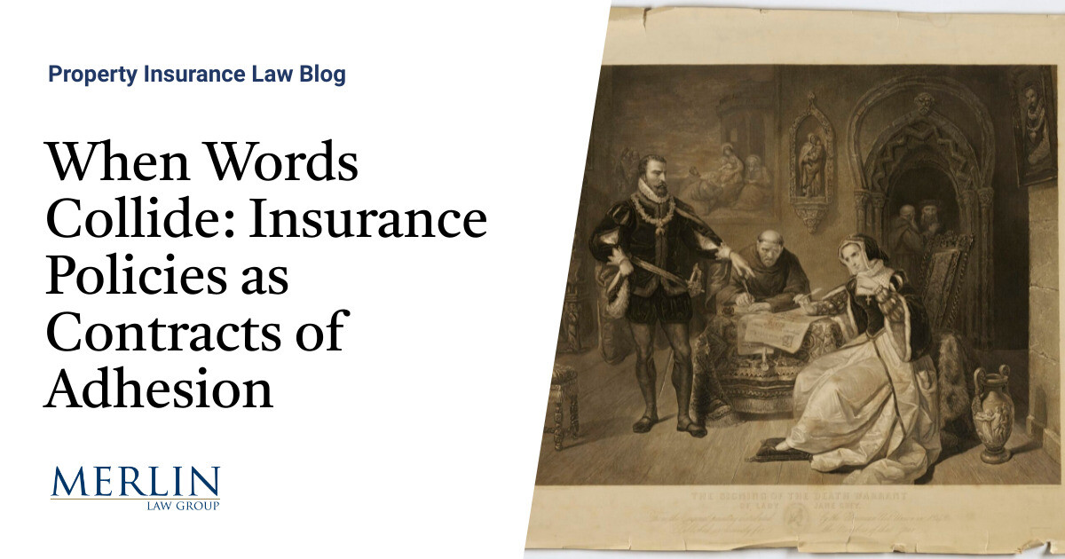 When Words Collide: Insurance Policies as Contracts of Adhesion ...