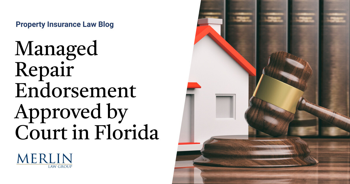 Managed Repair Endorsement Approved by Court in Florida | Property ...