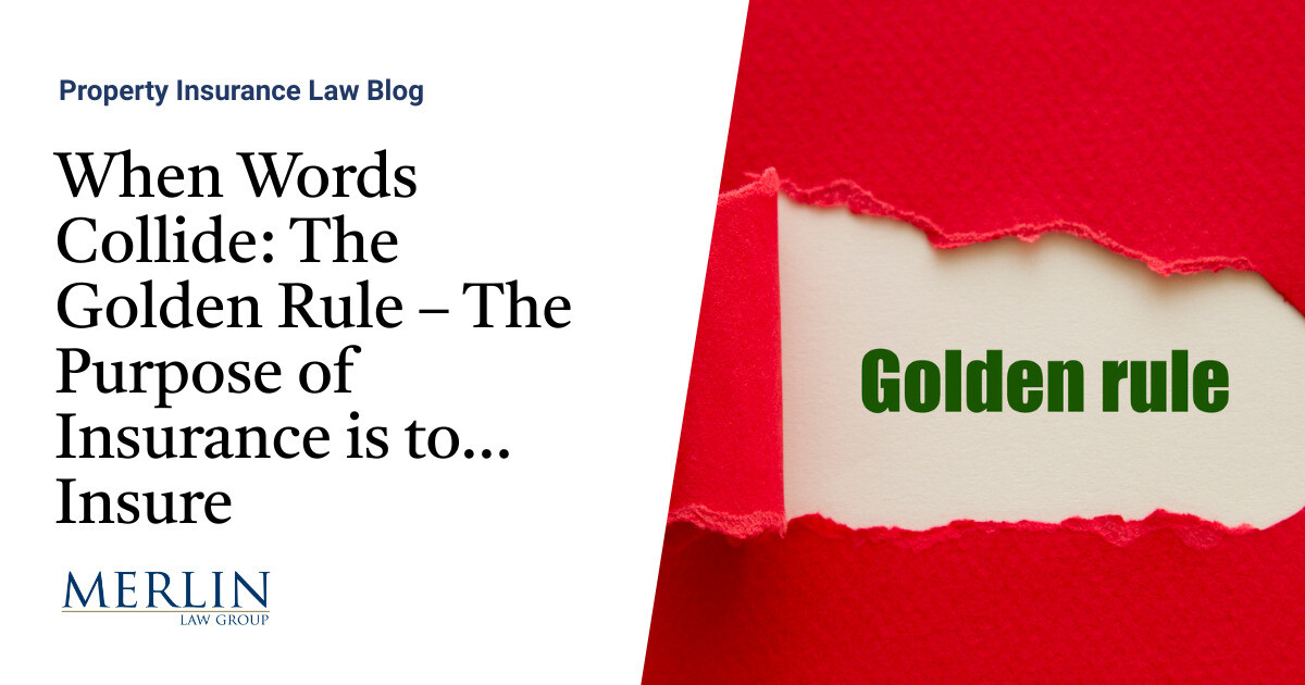 When Words Collide: The Golden Rule – The Purpose of Insurance is to ...
