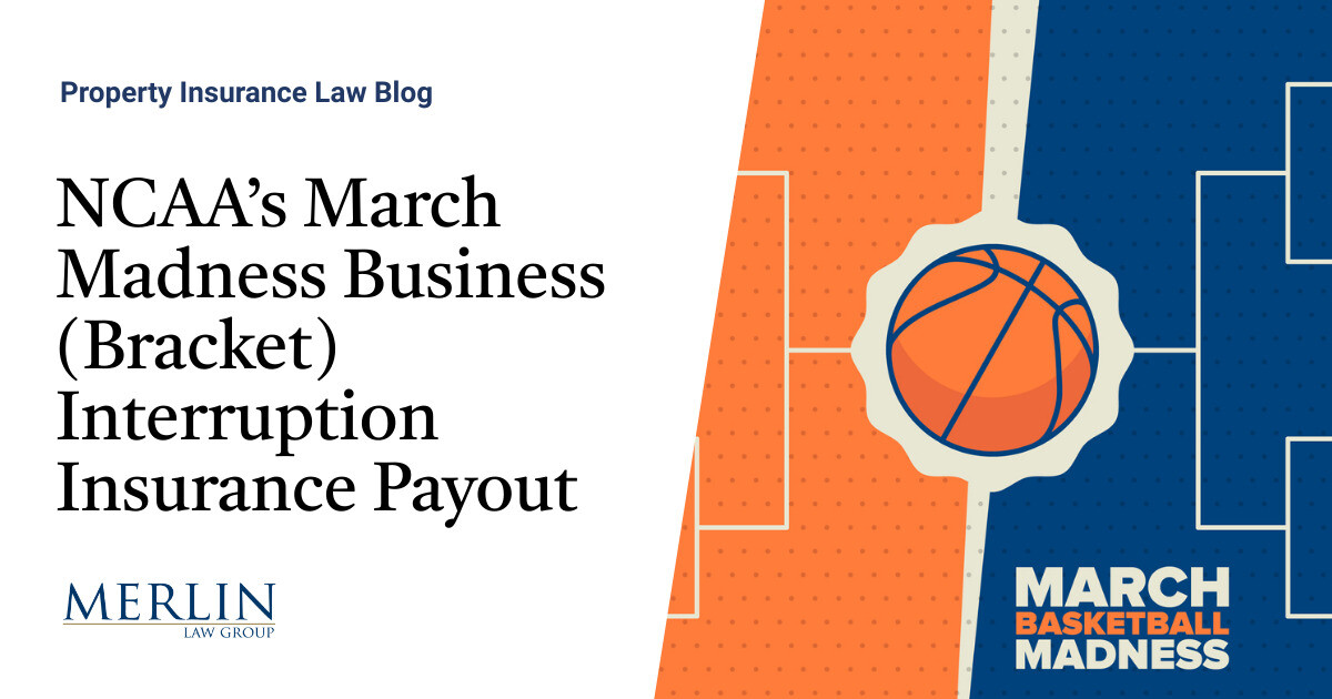 NCAA’s March Madness Business (Bracket) Interruption Insurance Payout ...