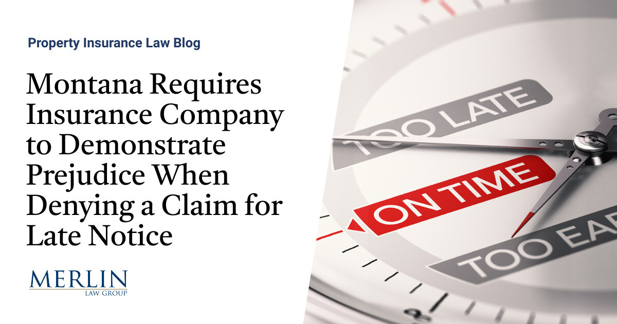 Montana Requires Insurance Company to Demonstrate Prejudice When ...