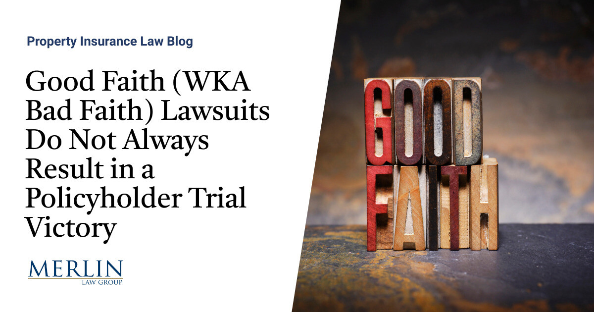 Good Faith (WKA Bad Faith) Lawsuits Do Not Always Result in a ...
