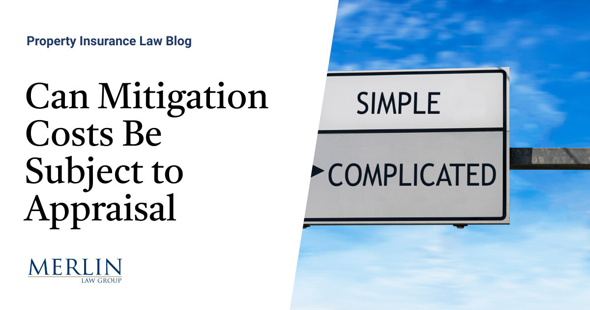 Can Mitigation Costs Be Subject to Appraisal? | Property Insurance ...