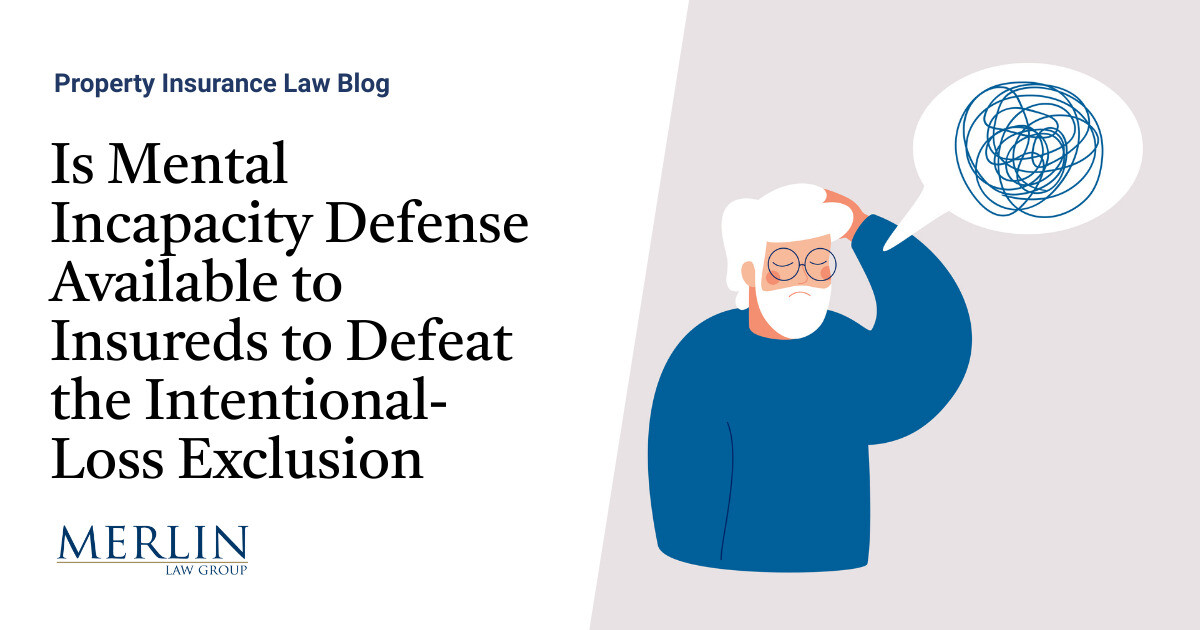 Is Mental Incapacity Defense Available to Insureds to Defeat the ...