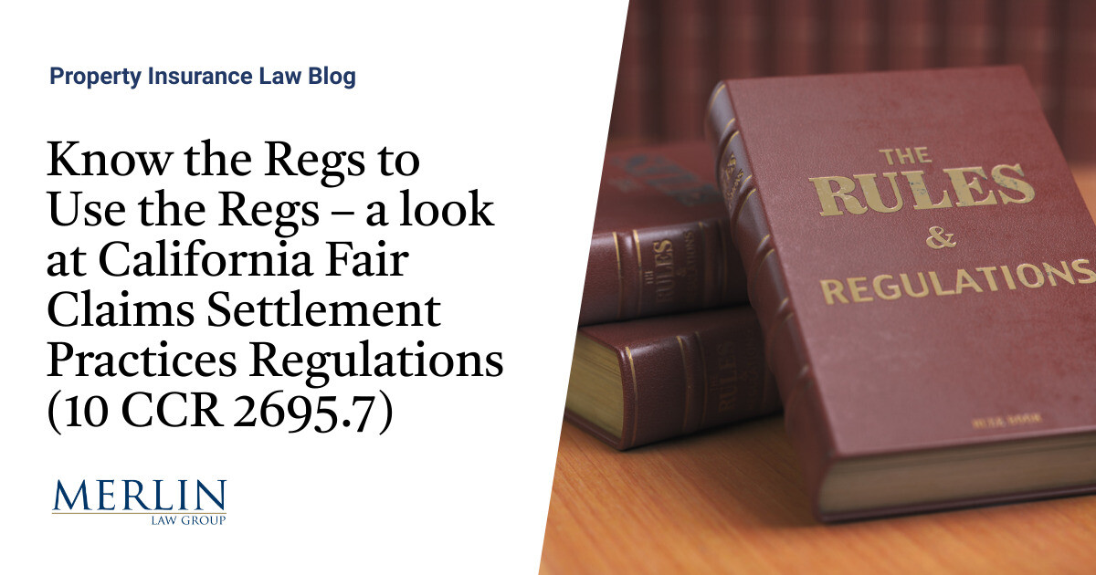 Know the Regs to Use the Regs – a look at California Fair Claims ...