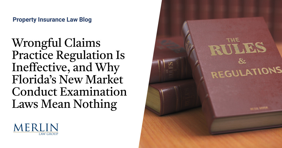 Wrongful Claims Practice Regulation Is Ineffective, and Why Florida’s New Market Conduct ...
