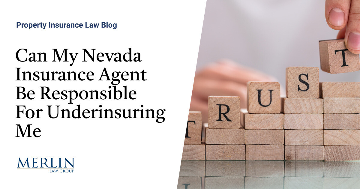 Can My Nevada Insurance Agent Be Responsible For Underinsuring Me ...