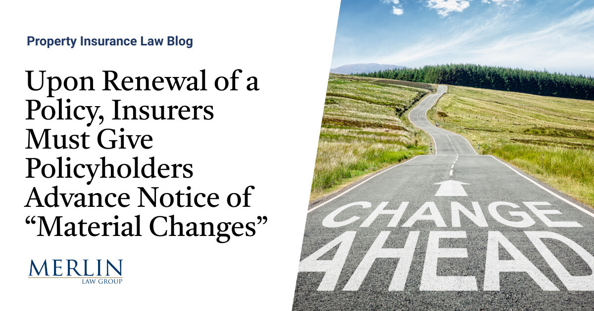 Upon Renewal of a Policy, Insurers Must Give Policyholders Advance ...