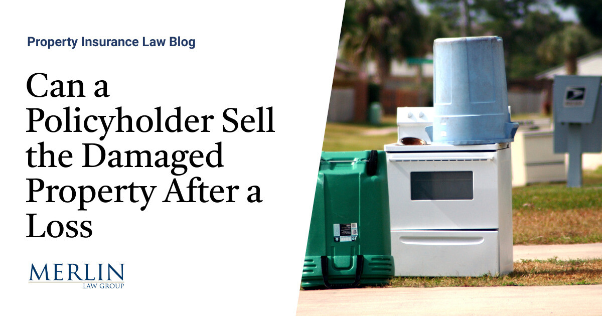 Can a Policyholder Sell the Damaged Property After a Loss? | Property ...