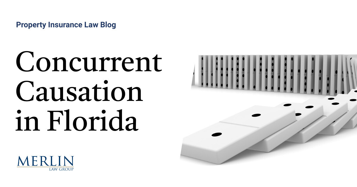 Concurrent Causation in Florida | Property Insurance Coverage Law Blog