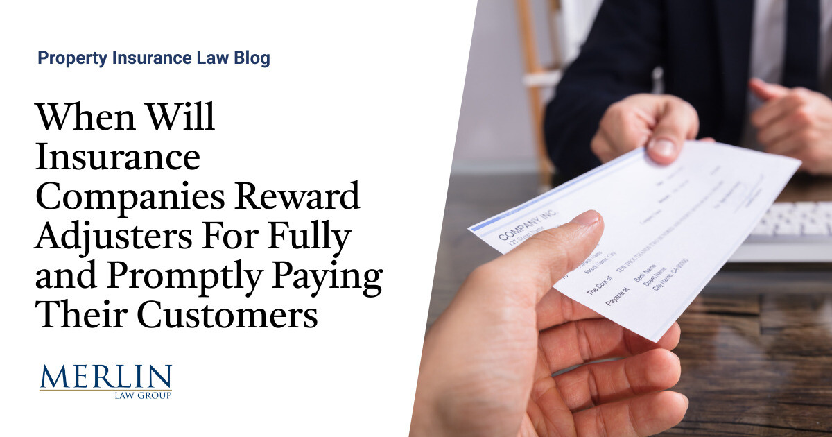 When Will Insurance Companies Reward Adjusters For Fully and Promptly ...