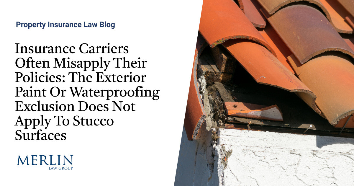 Insurance Carriers Often Misapply Their Policies: The Exterior Paint Or ...