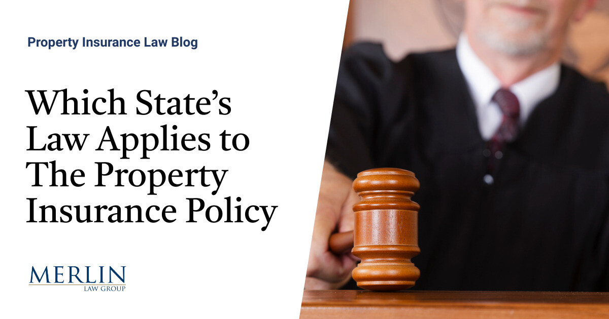 Which State’s Law Applies to The Property Insurance Policy? Florida ...
