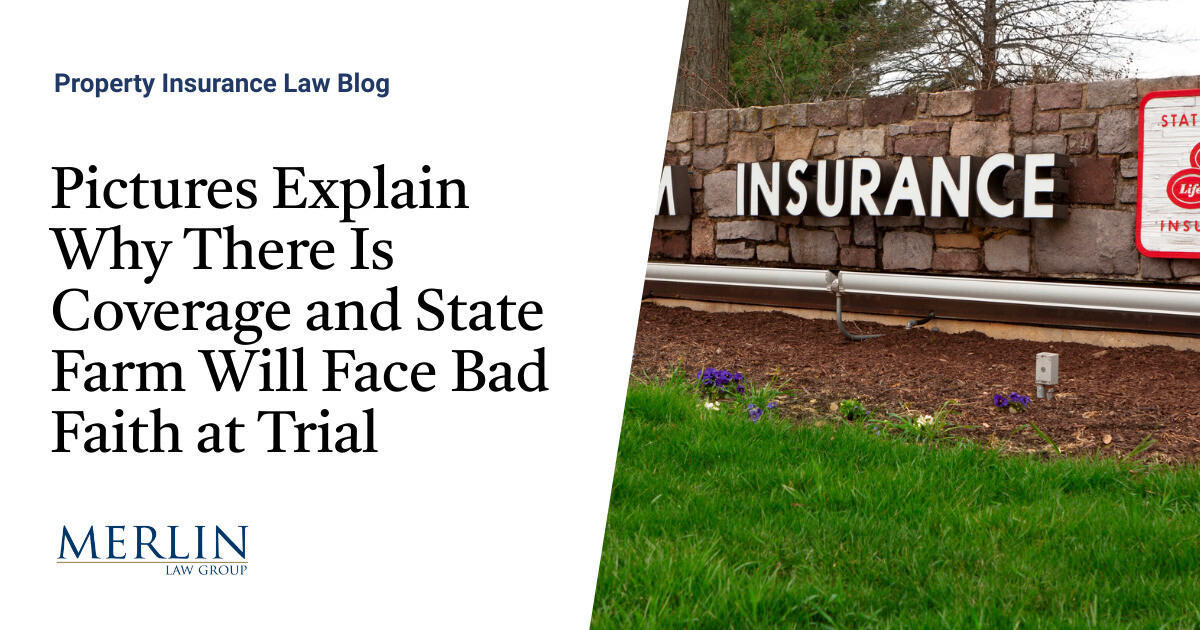 Pictures Explain Why There Is Coverage and State Farm Will Face Bad ...