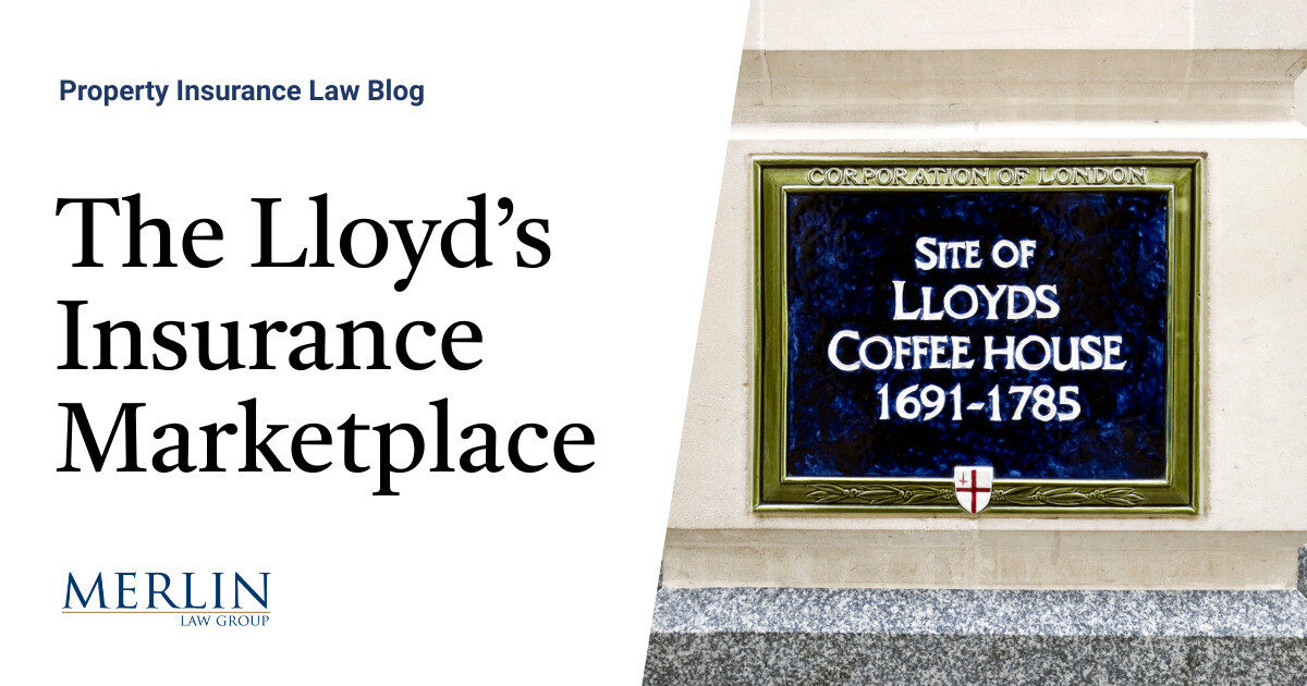 The Lloyd’s Insurance Marketplace | Property Insurance Coverage Law Blog