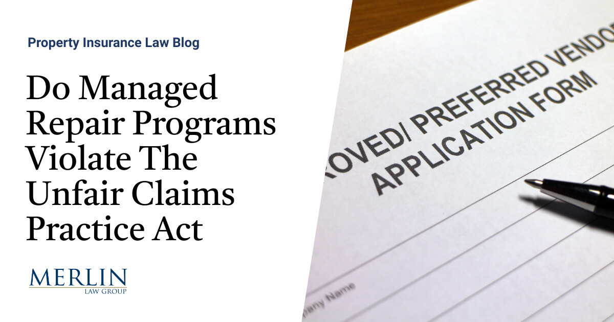 Do Managed Repair Programs Violate The Unfair Claims Practice Act ...