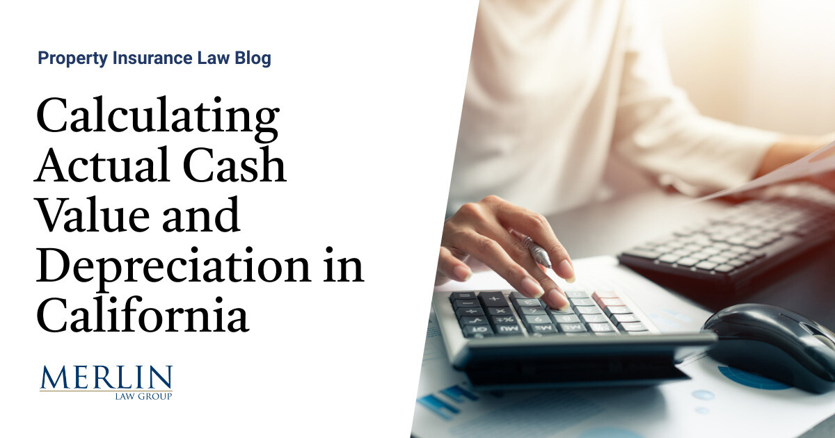 Calculating Actual Cash Value and Depreciation in California | Property ...
