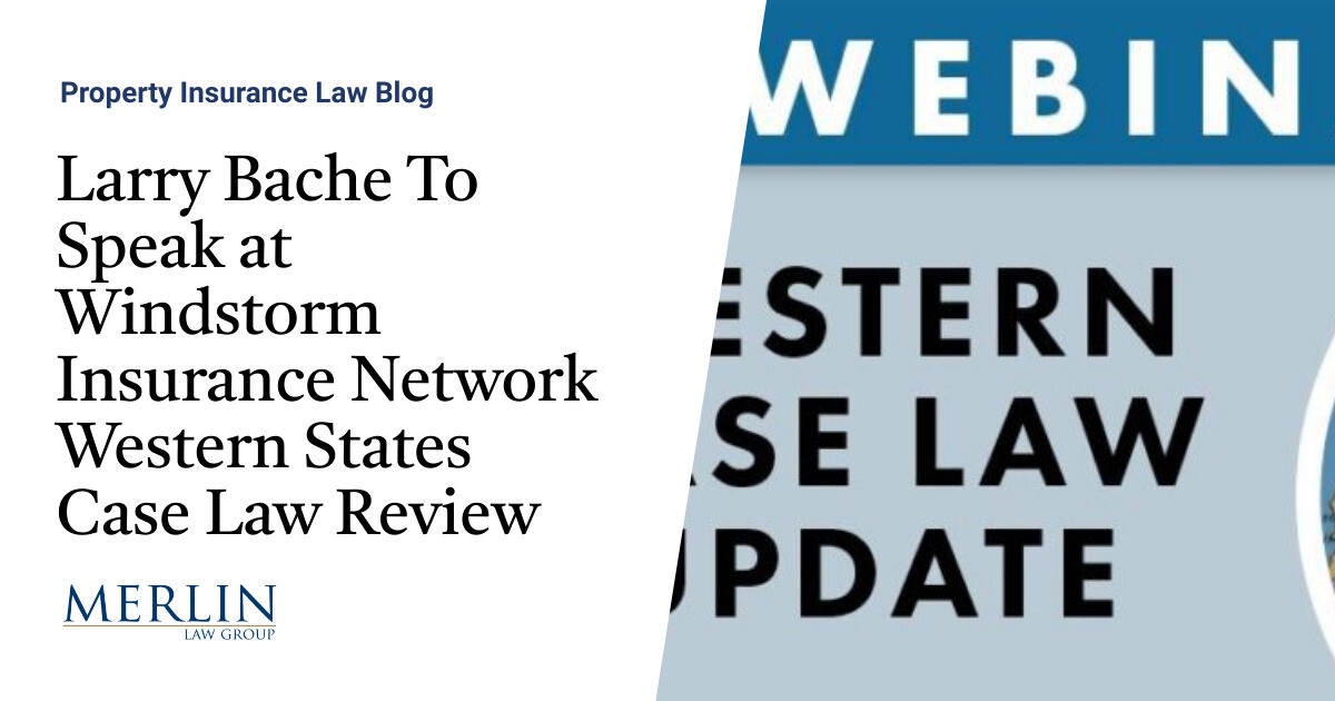 Larry Bache To Speak at Windstorm Insurance Network Western States Case ...