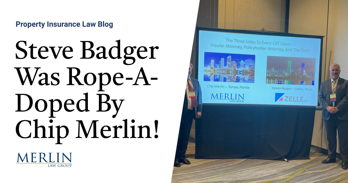 Steve Badger Was Rope-A-Doped By Chip Merlin! | Property Insurance ...