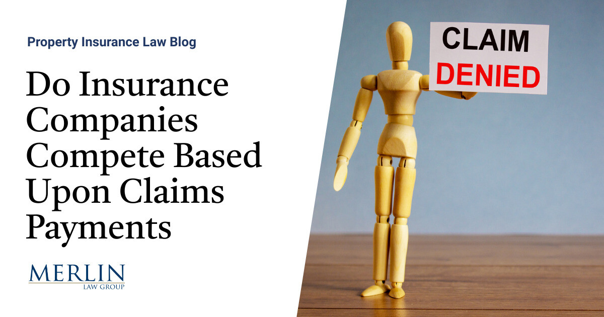 Do Insurance Companies Compete Based Upon Claims Payments? More ...