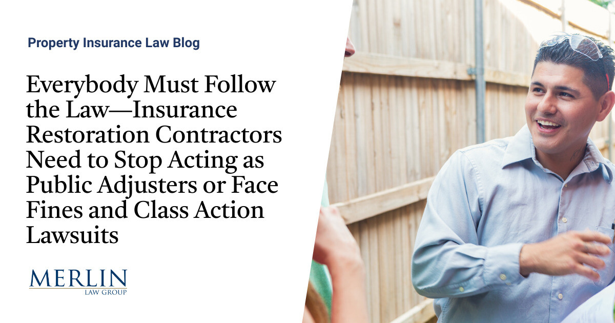 Everybody Must Follow the Law—Insurance Restoration Contractors Need to ...