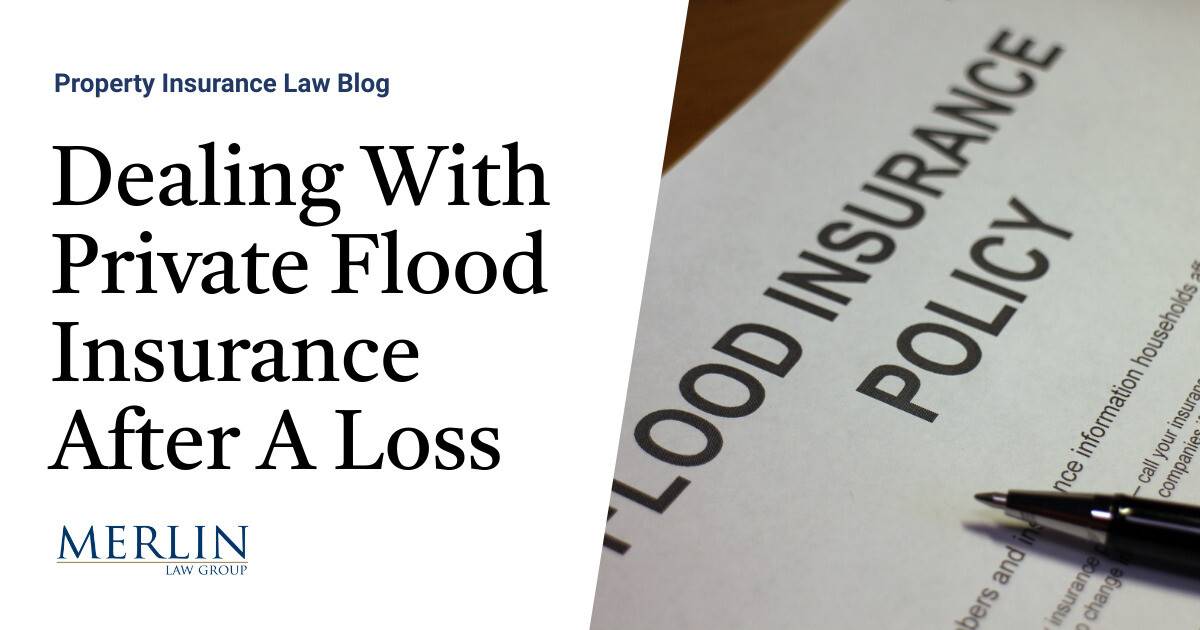Dealing With Private Flood Insurance After A Loss? | Property Insurance ...