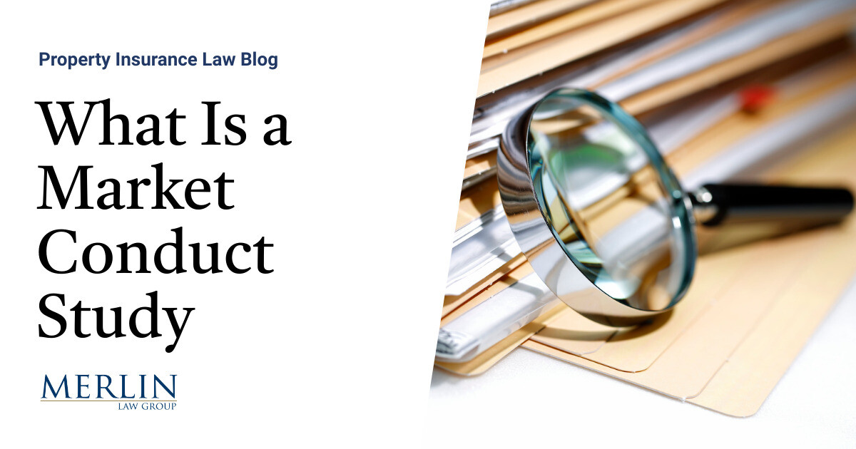 What Is a Market Conduct Study? | Property Insurance Coverage Law Blog