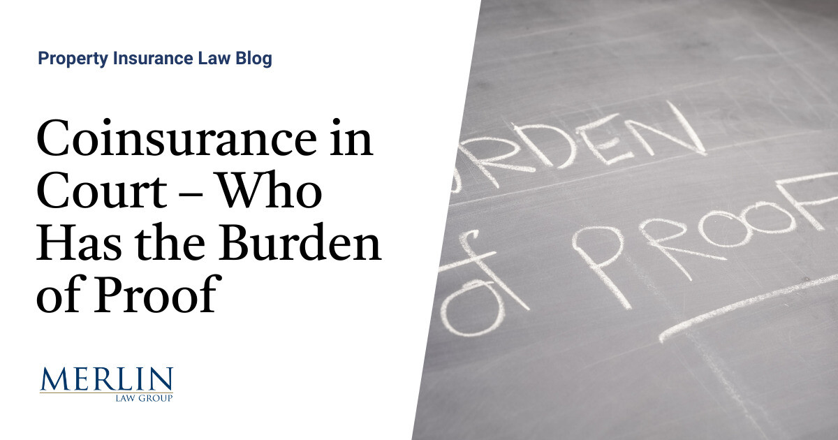 Coinsurance in Court – Who Has the Burden of Proof? | Property ...