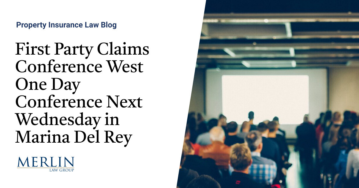 First Party Claims Conference West One Day Conference Next Wednesday in ...